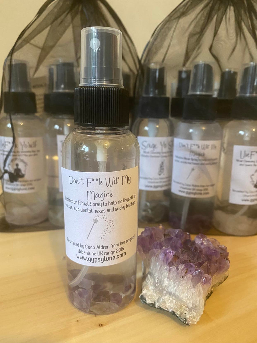 Dont F**k Wit' My Magick Ritual Spray – GypsyLune